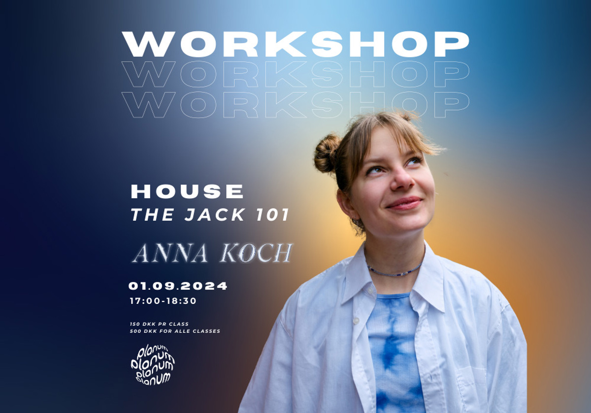 House Workshop med Anna